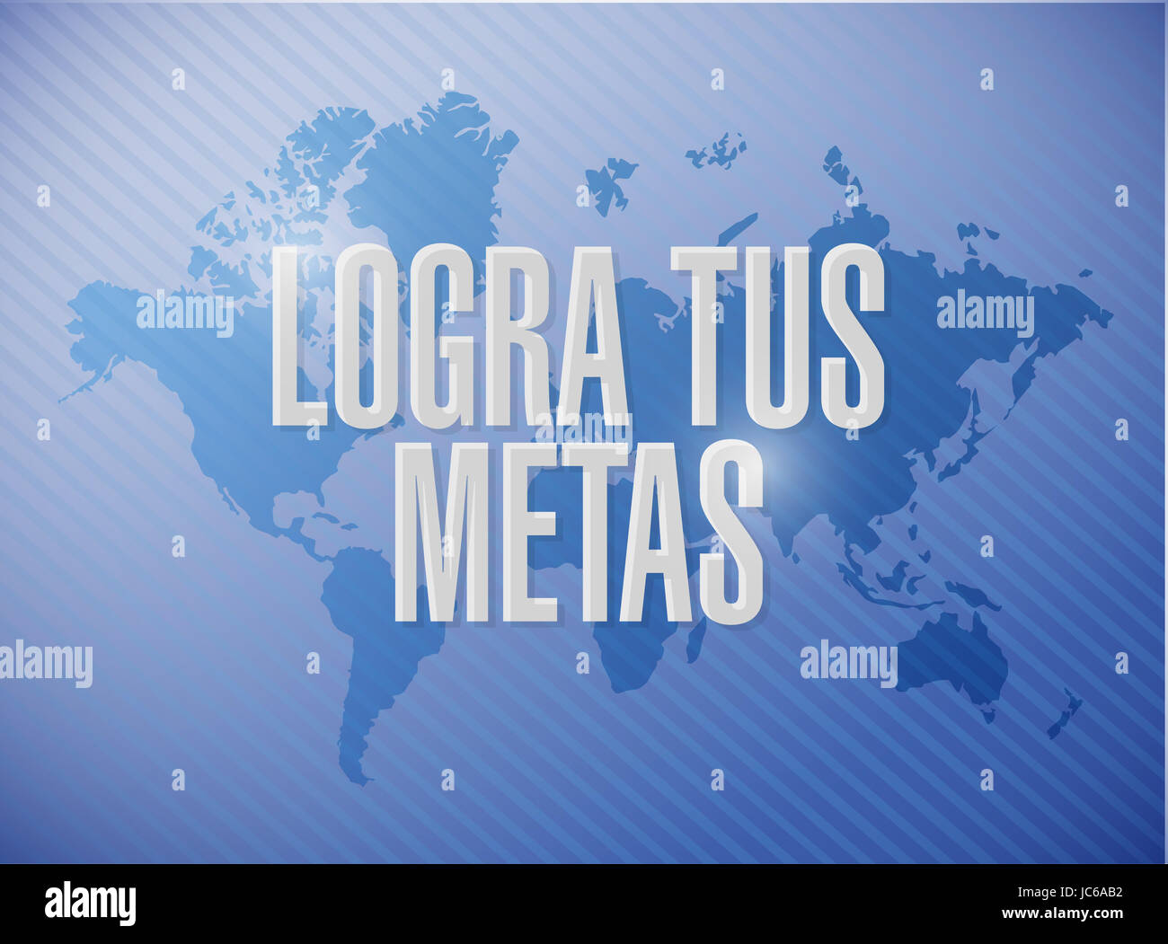 achieve your goals world map sign in Spanish. Illustration design Stock ...