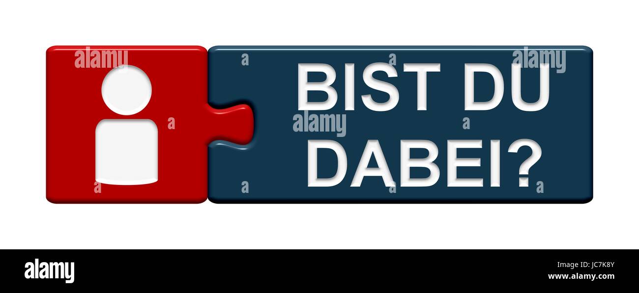 Bist du dabei hi-res stock photography and images - Alamy