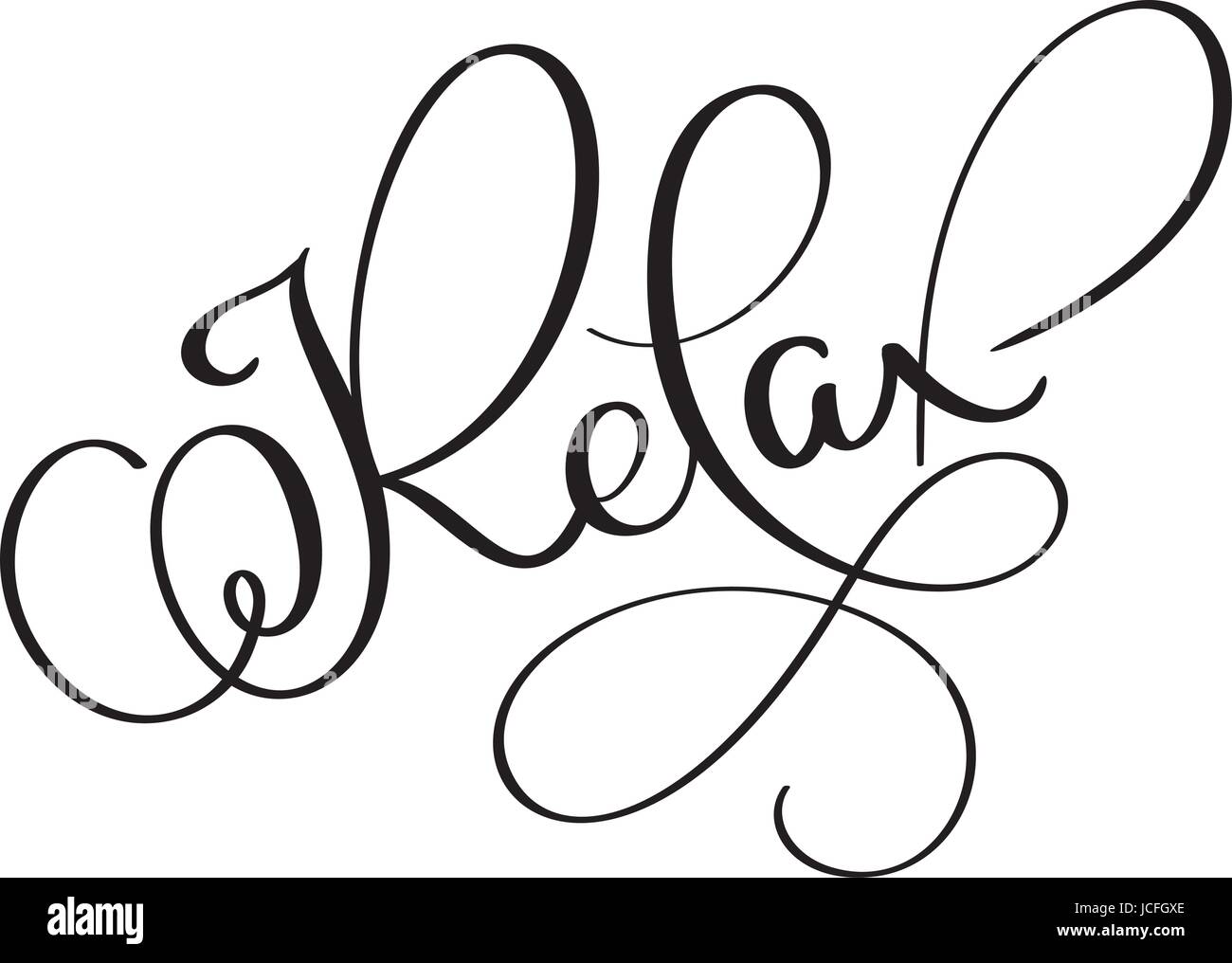 Relax vector vintage word text. Calligraphy lettering illustration ...