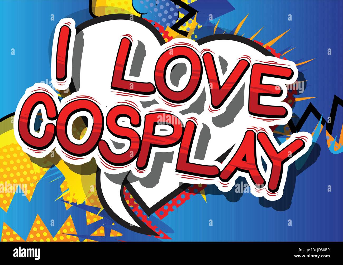 I Love Cosplay - Comic book style word on abstract background Stock ...
