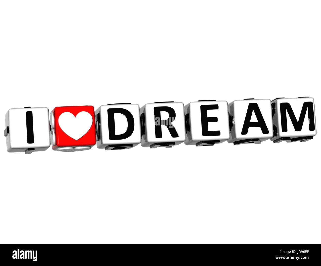 3D I Love Dream Button Click Here Block Text over white background ...