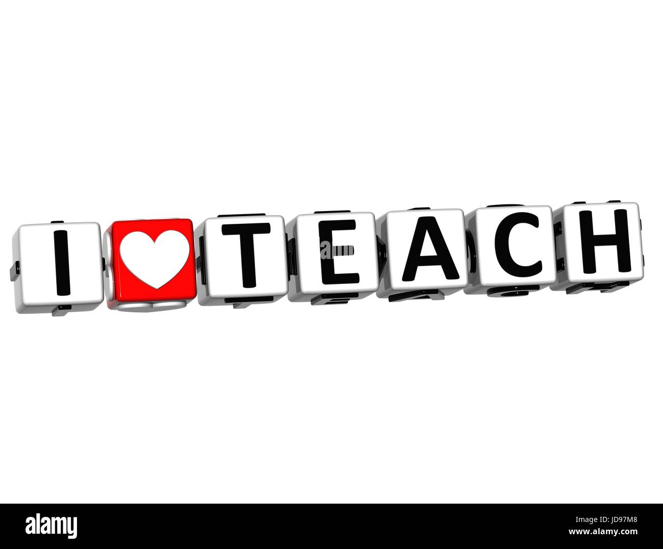 3D I Love Teach Button Click Here Block Text over white background ...