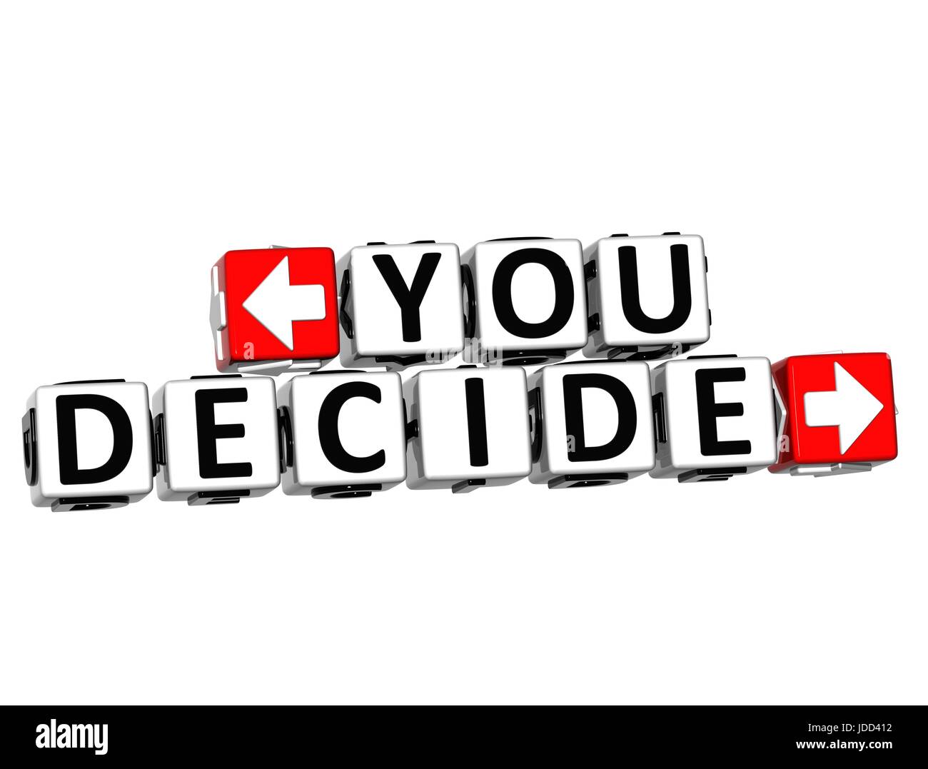 3D You Decide Button Click Here Block Text over white background Stock ...