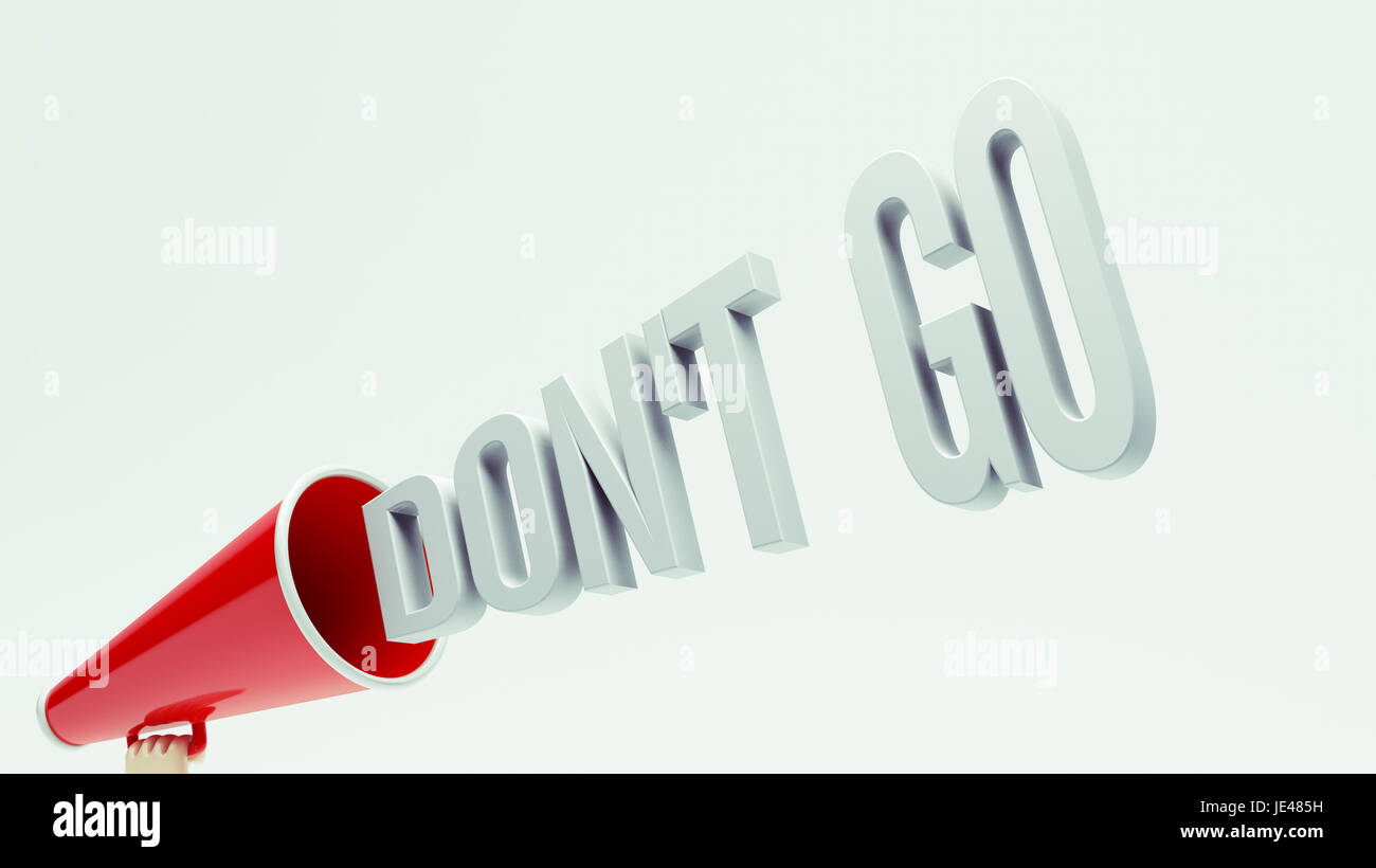 High Resolution Don't Go Concept Stock Photo - Alamy