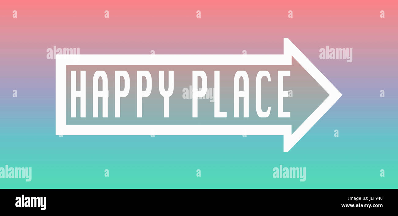 Colorful "Happy Place" sign board with gradient background from light ...