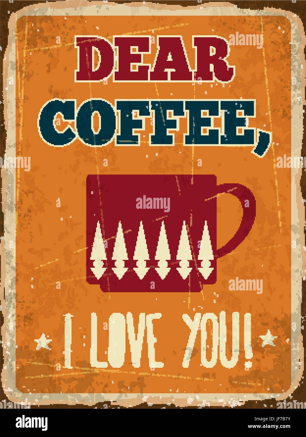Retro metal sign Dear coffee, I love you Stock Vector Image & Art - Alamy