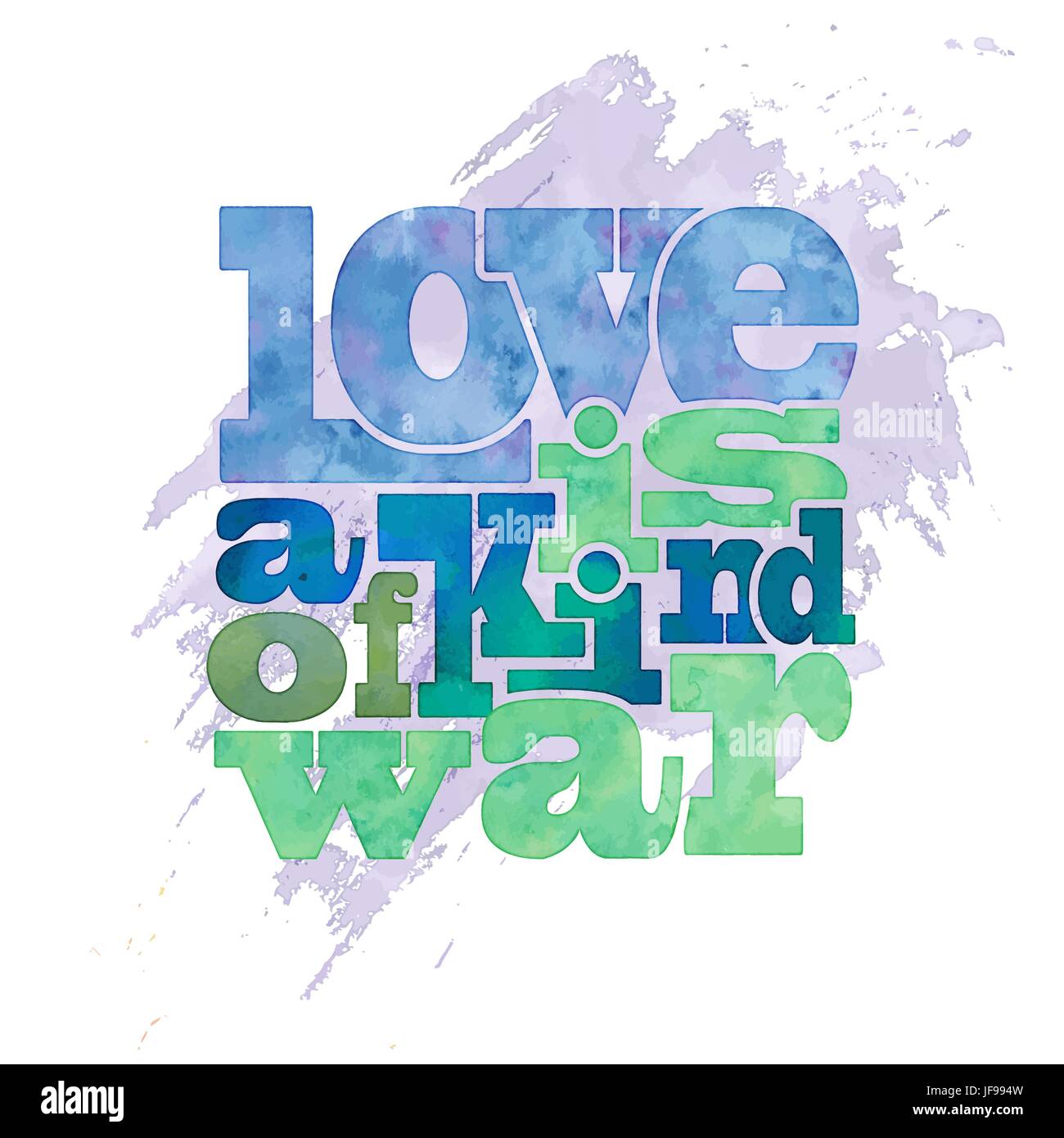 Love is a kind of war, quote on watercolor background Stock Vector ...