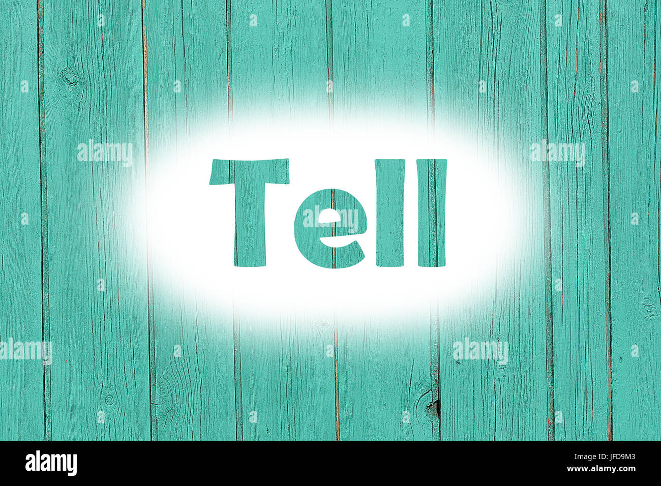 tell word print on the grunge wooden plate Stock Photo - Alamy