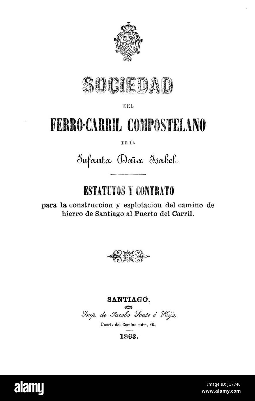 Sociedad del Ferro-Carril Compostelano de la Infanta Doña Isabel, 1863 ...
