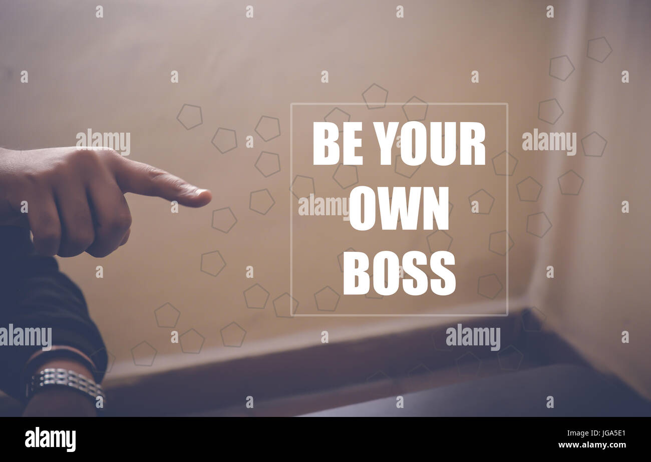 be your own boss business concept background Stock Photo - Alamy