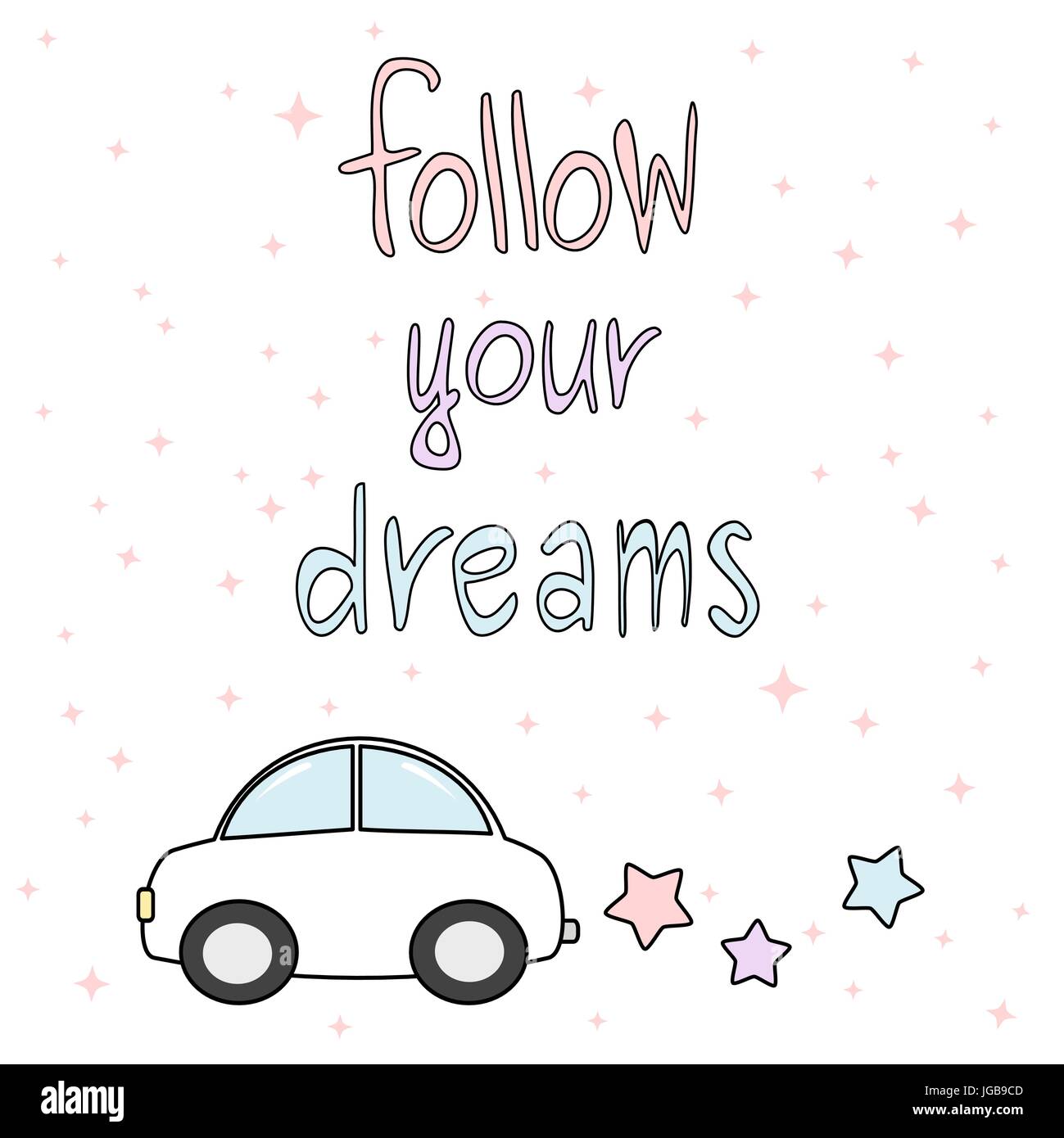 follow your dreams hand drawn motivational quote card colorful vector ...