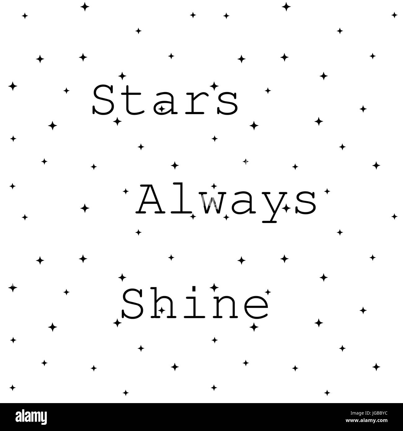 stars always shine motivational quote vector illustration on white ...