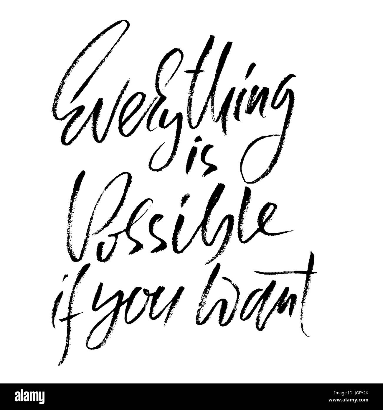 Hand drawn vector lettering. Motivation modern dry brush calligraphy ...