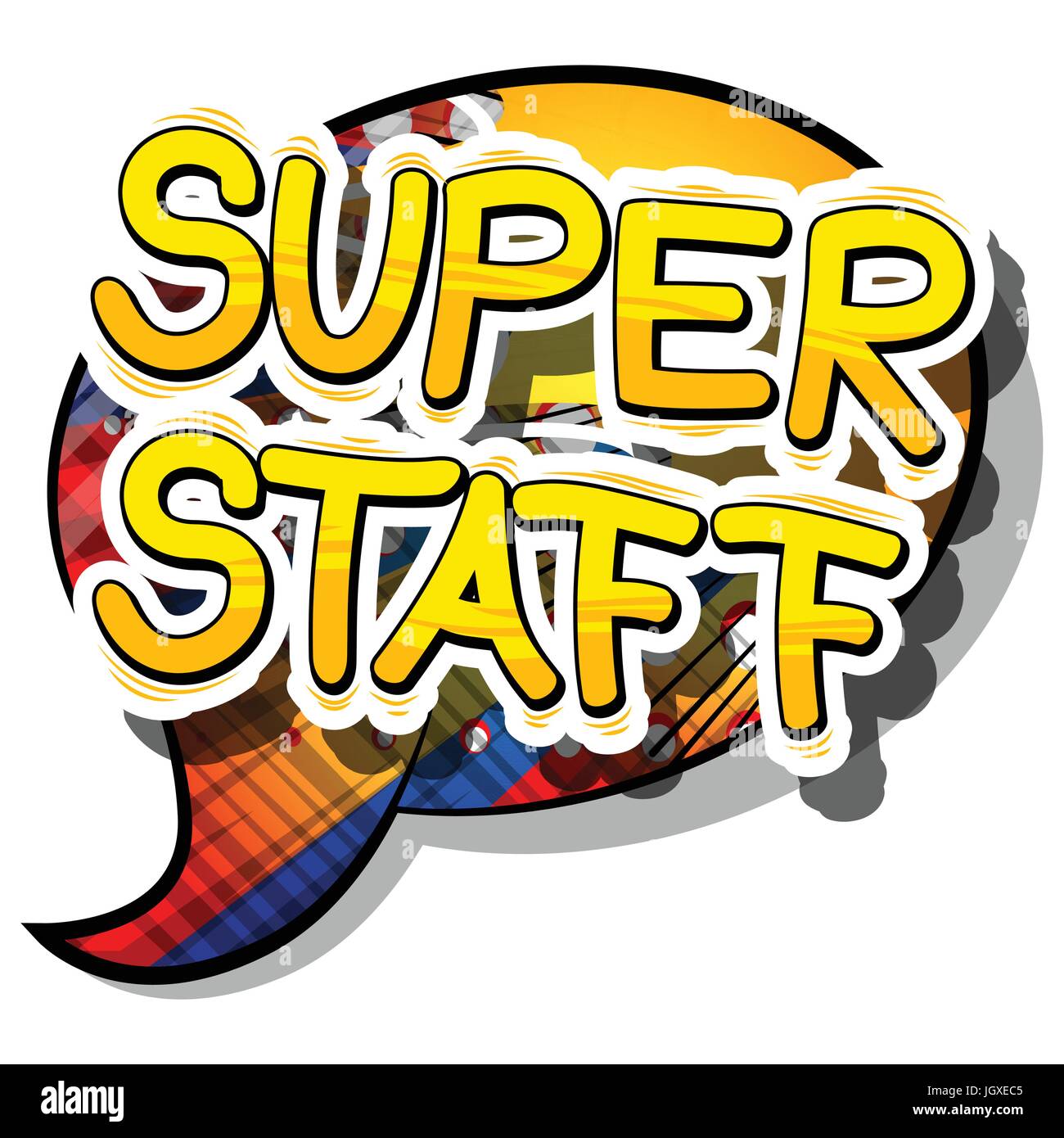 Super Staff - Comic book style phrase on abstract background Stock ...