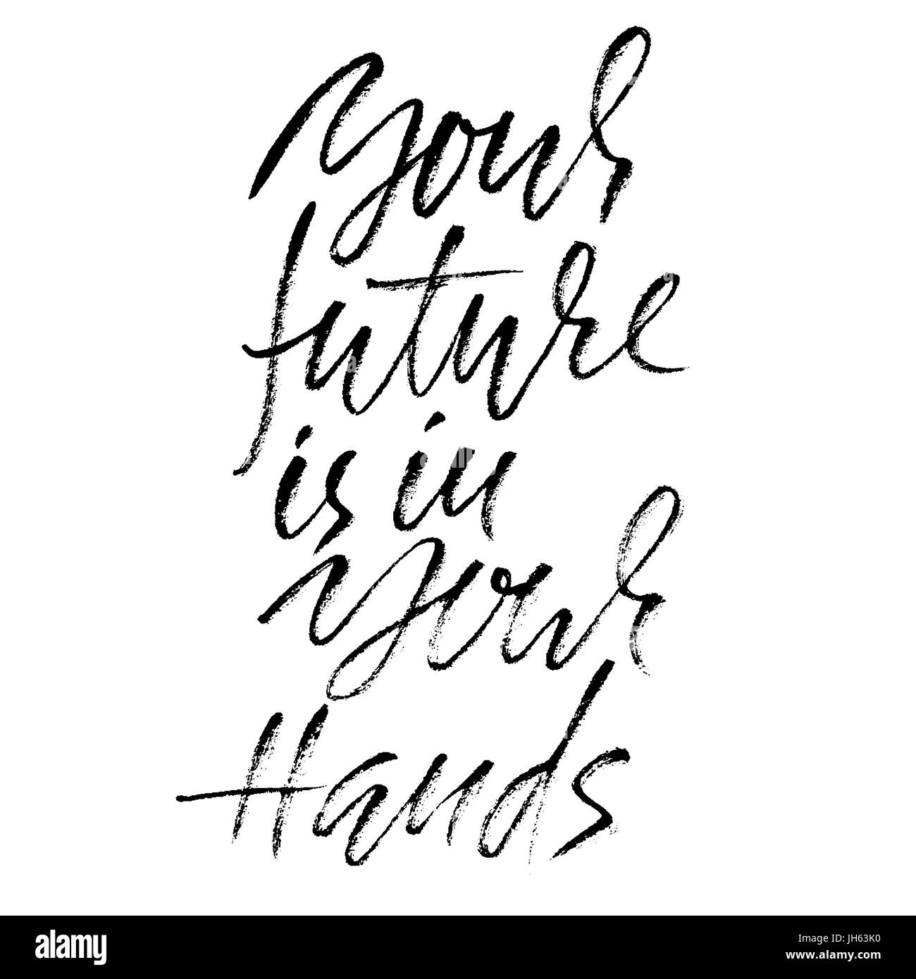 Hand drawn vector lettering. Motivation modern dry brush calligraphy ...