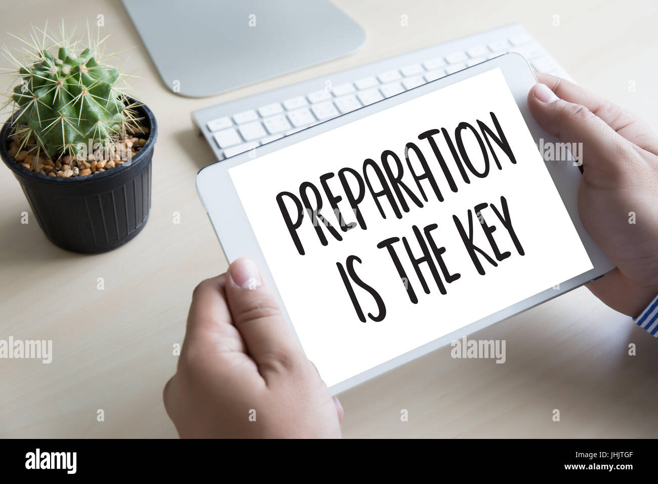 PREPARATION IS THE KEY plan BE PREPARED concept just prepare to perform ...