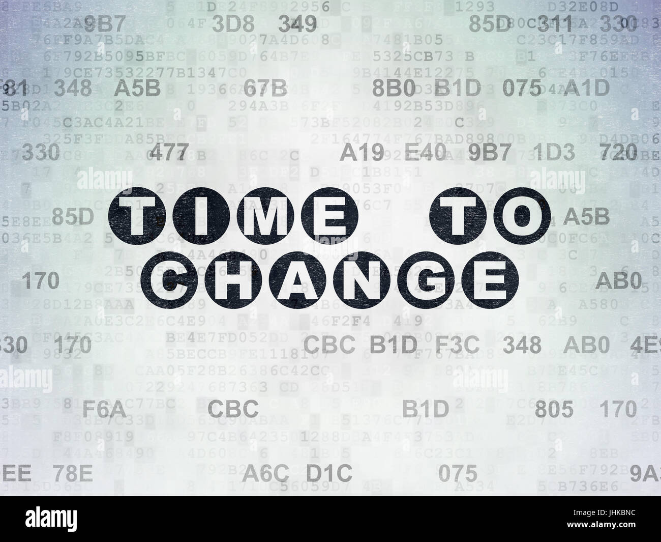 Time concept: Time to Change on Digital Data Paper background Stock ...