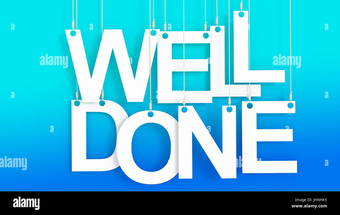Well Done hanging letters over white background Stock Photo - Alamy