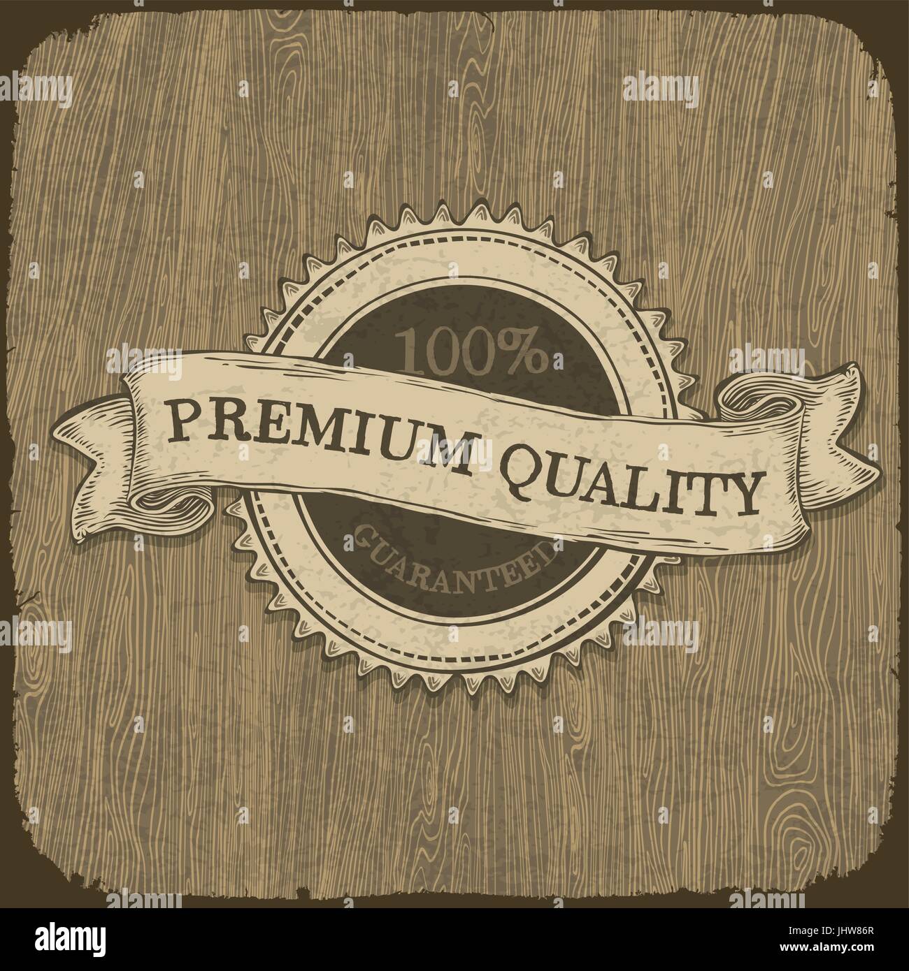 Vintage label with premium quality text on wooden texture. Vector ...