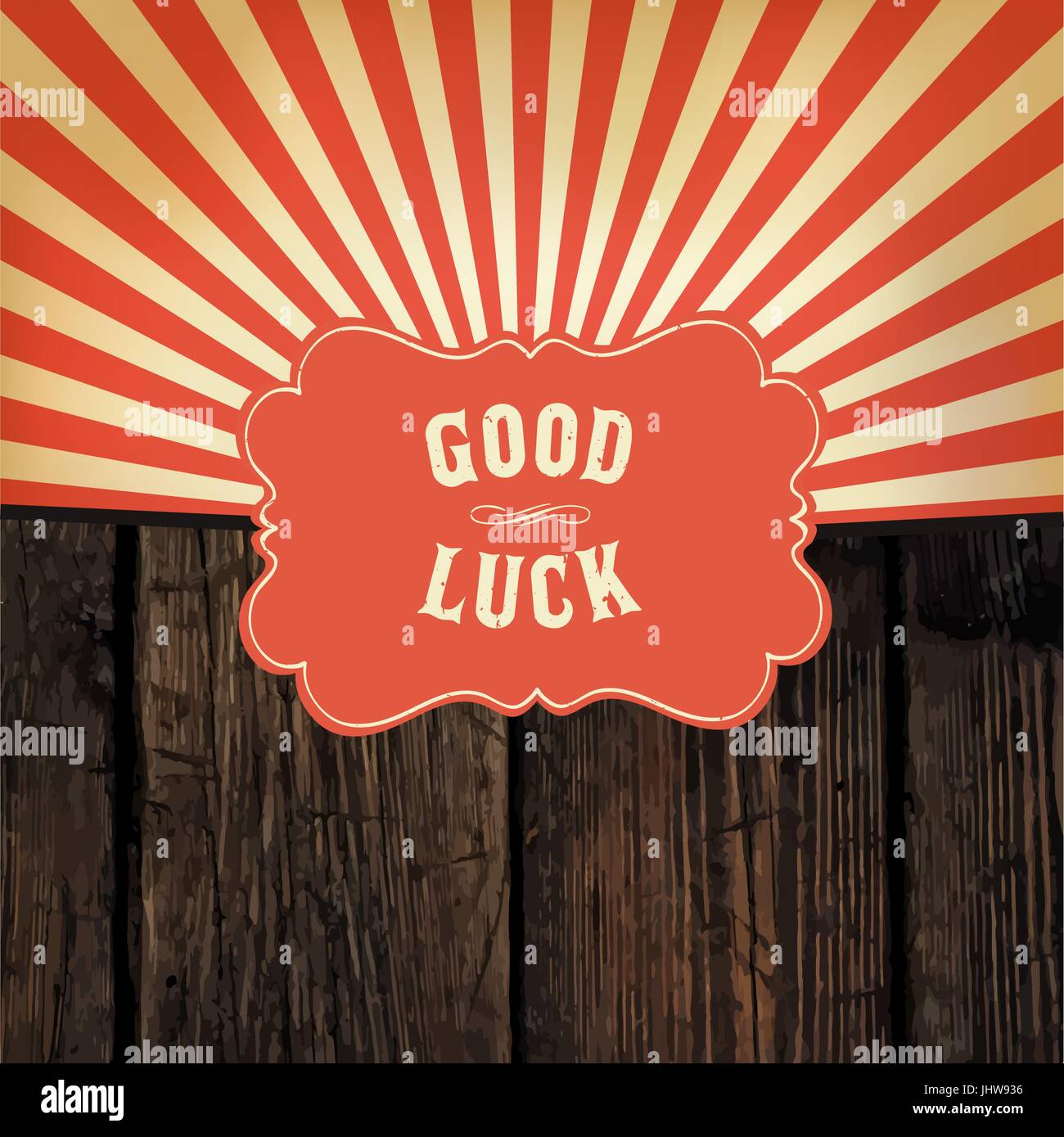 Wild west styled "Good Luck" message on wooden board. With red rays ...
