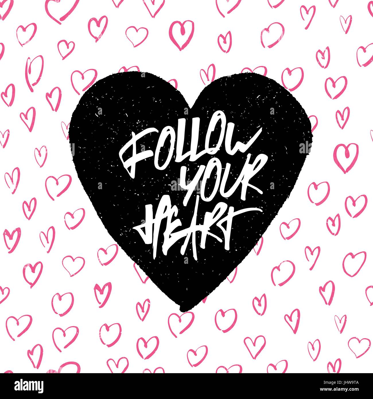 Inspirational quote 'Follow your heart'. Handwritten lettering in heart ...