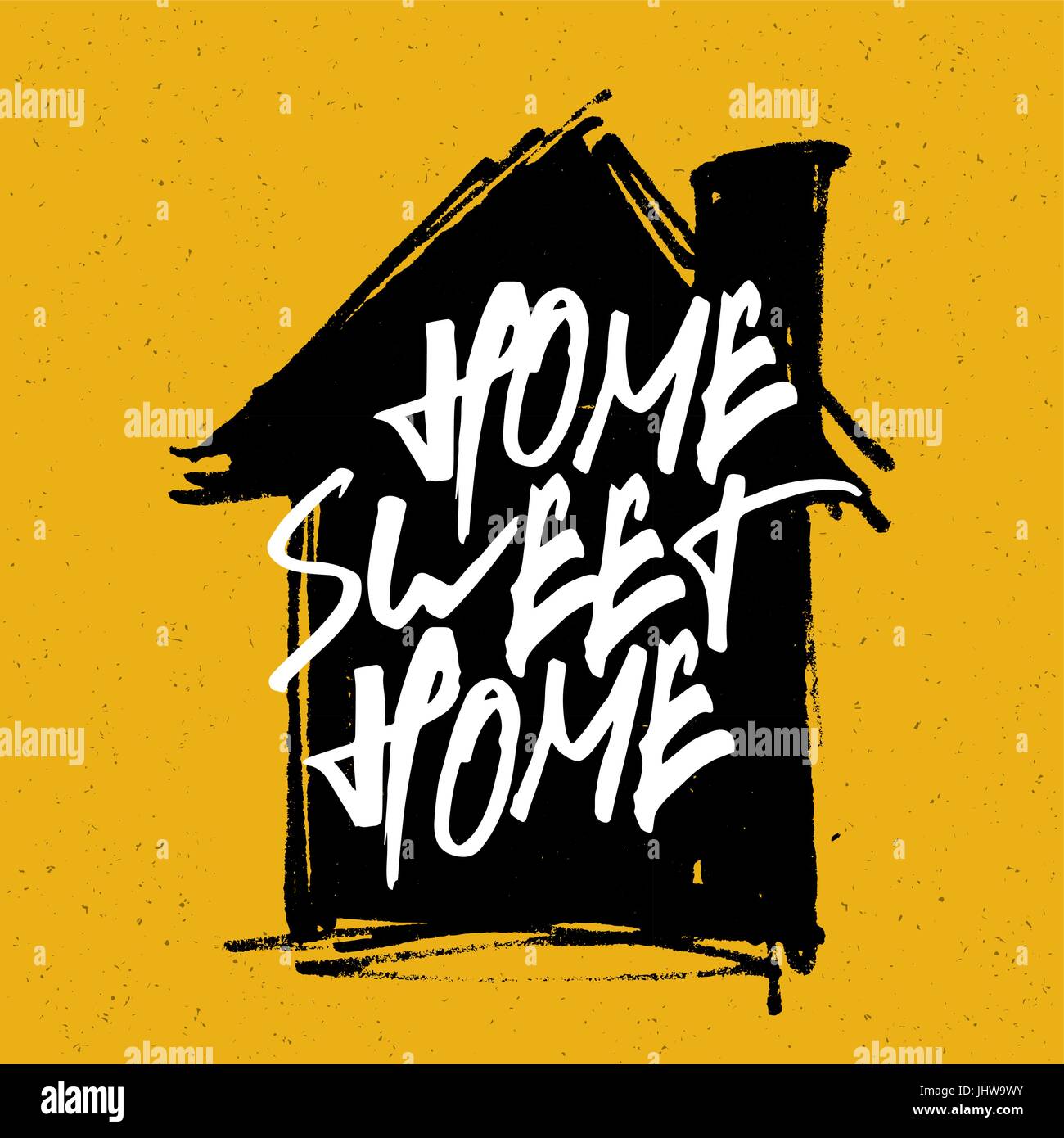 "Home sweet home" poster. Calligraphy with house hand drawn silhouette ...
