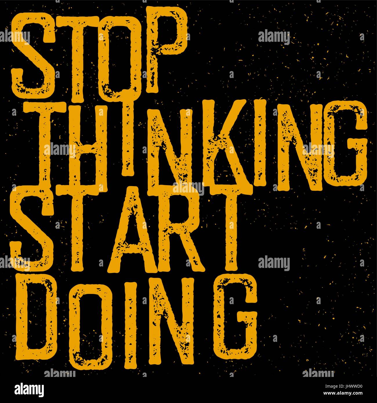Motivational poster with lettering "Stop thinking Start doing Stock Vector Image & Art - Alamy