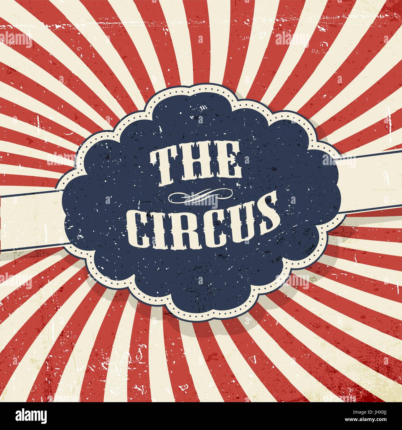 Vintage circus abstract background. Retro label with text "The Circus ...