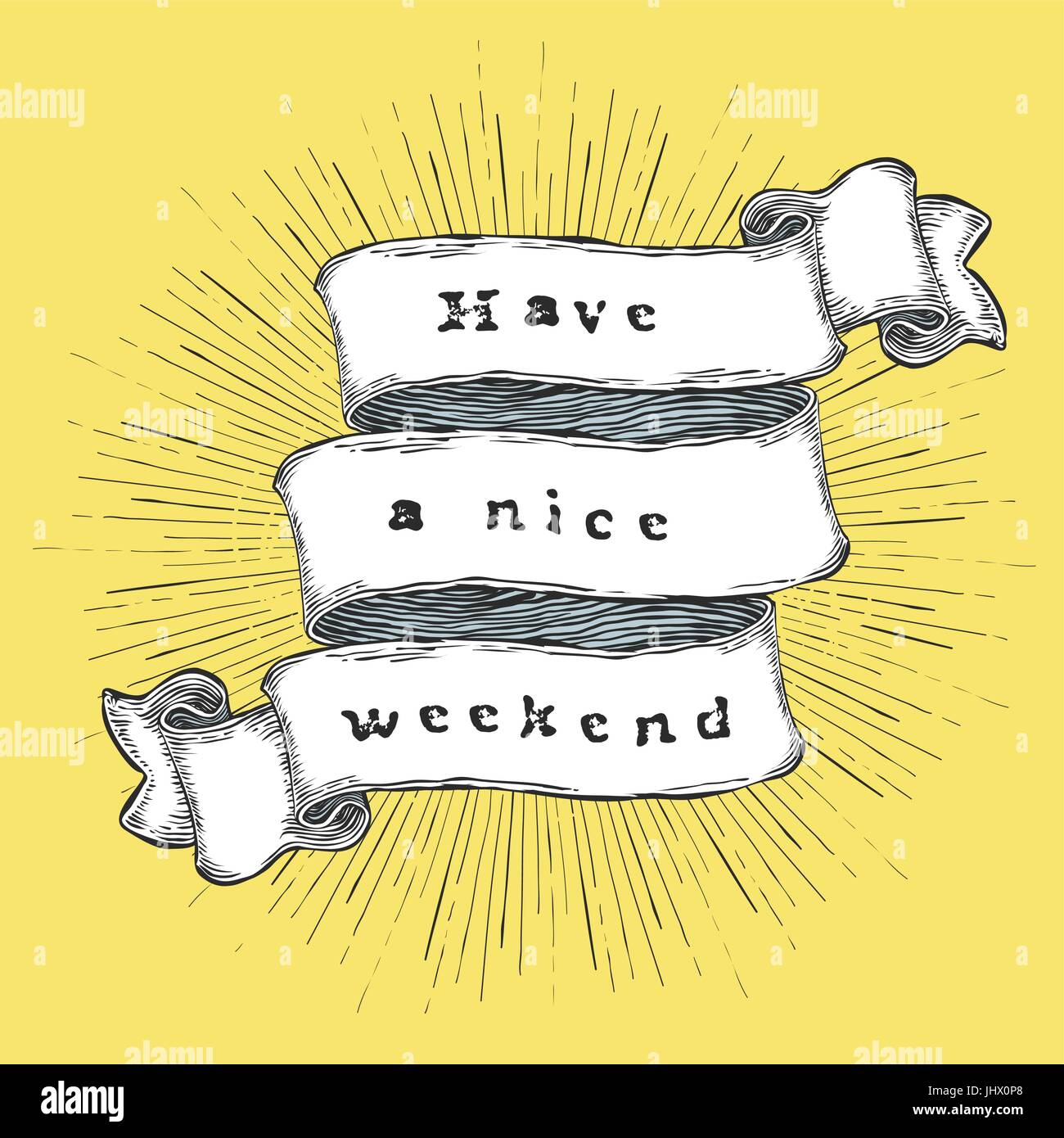 Have a nice weekend. Inspiration quote. Vintage hand-drawn quote on ...
