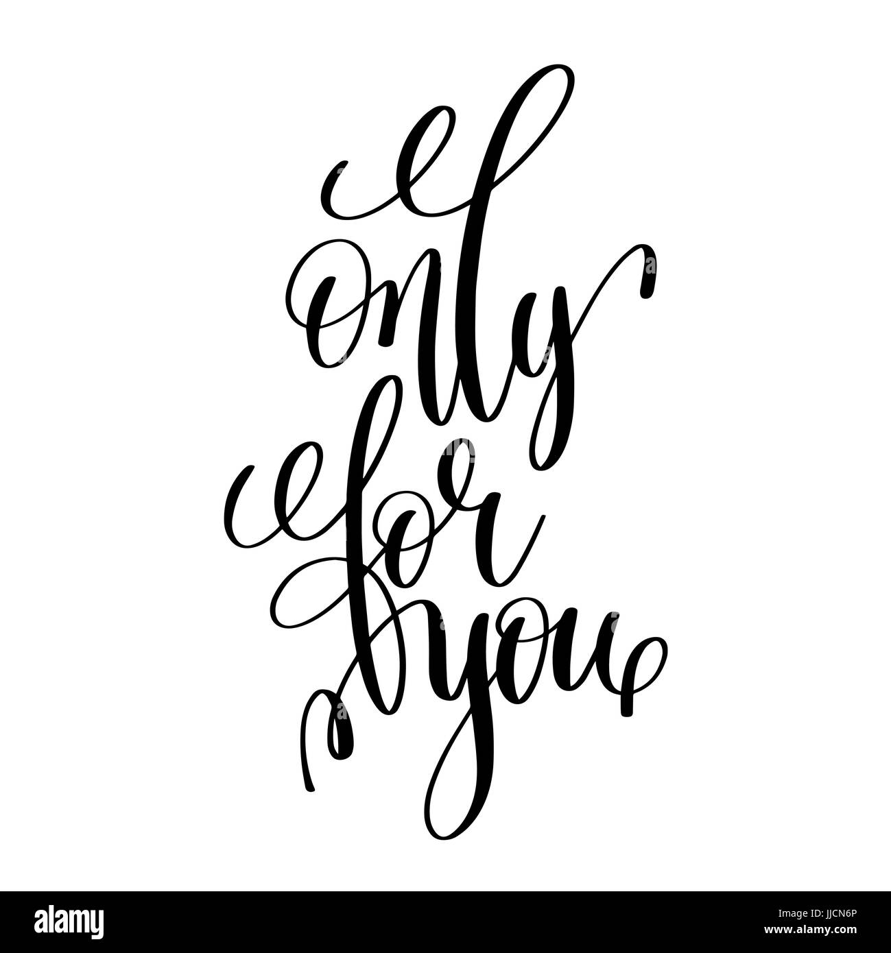 only for you black and white modern brush calligraphy Stock Vector ...