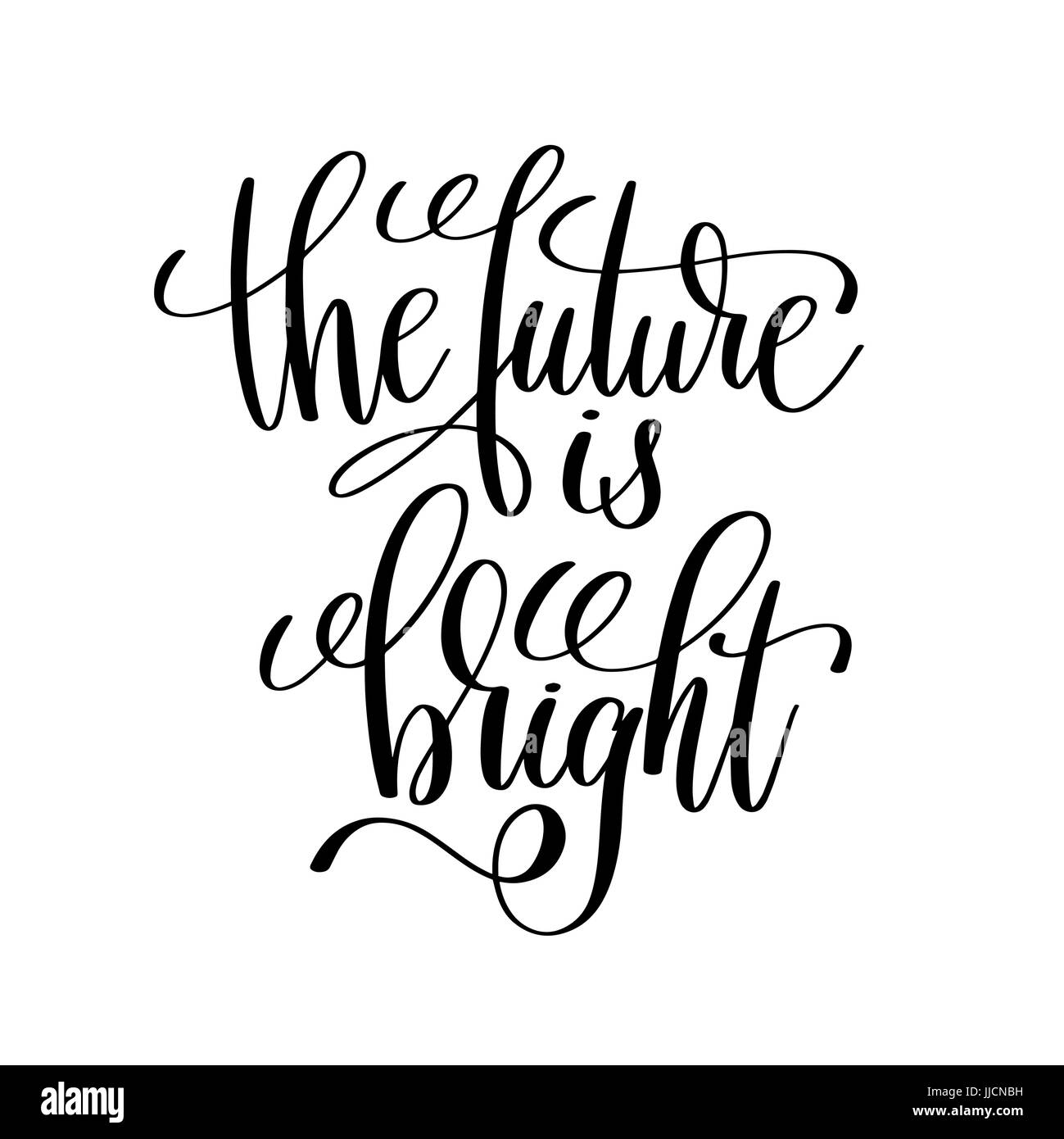 the future is bright black and white modern brush calligraphy Stock ...