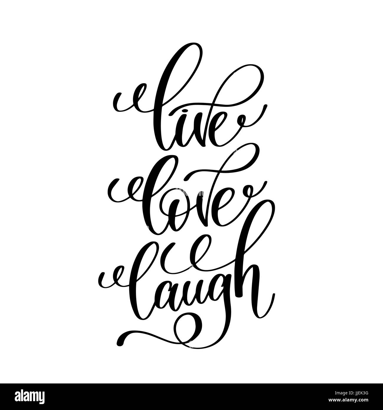 Live Love Laugh Black And White Handwritten Lettering Stock Vector