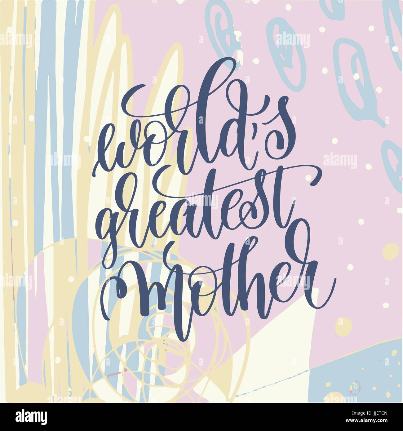 Worlds greatest mother hi-res stock photography and images - Alamy