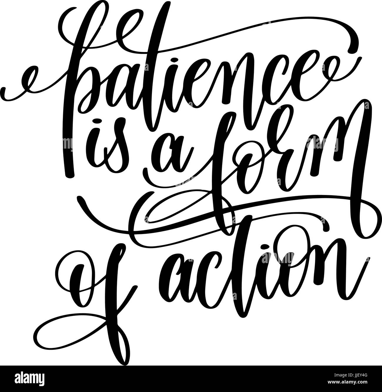 patience is a form of action black and white hand lettering Stock ...