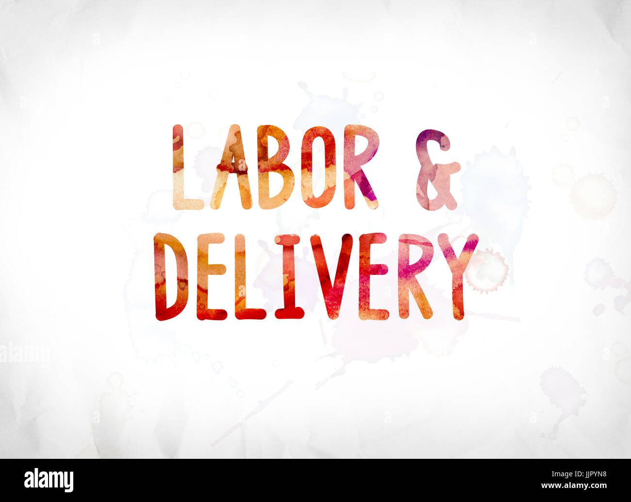 The words Labor and Delivery concept and theme painted in colorful ...