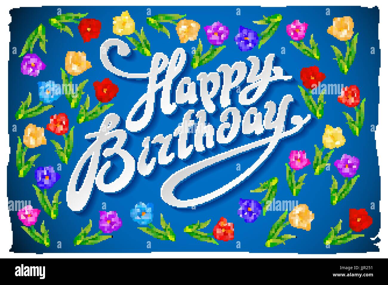 Happy birthday greeting card with flowers. Handwritten calligraphy ...