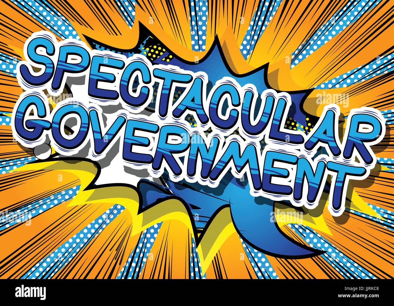 Spectacular Government - Comic book style phrase on abstract background ...