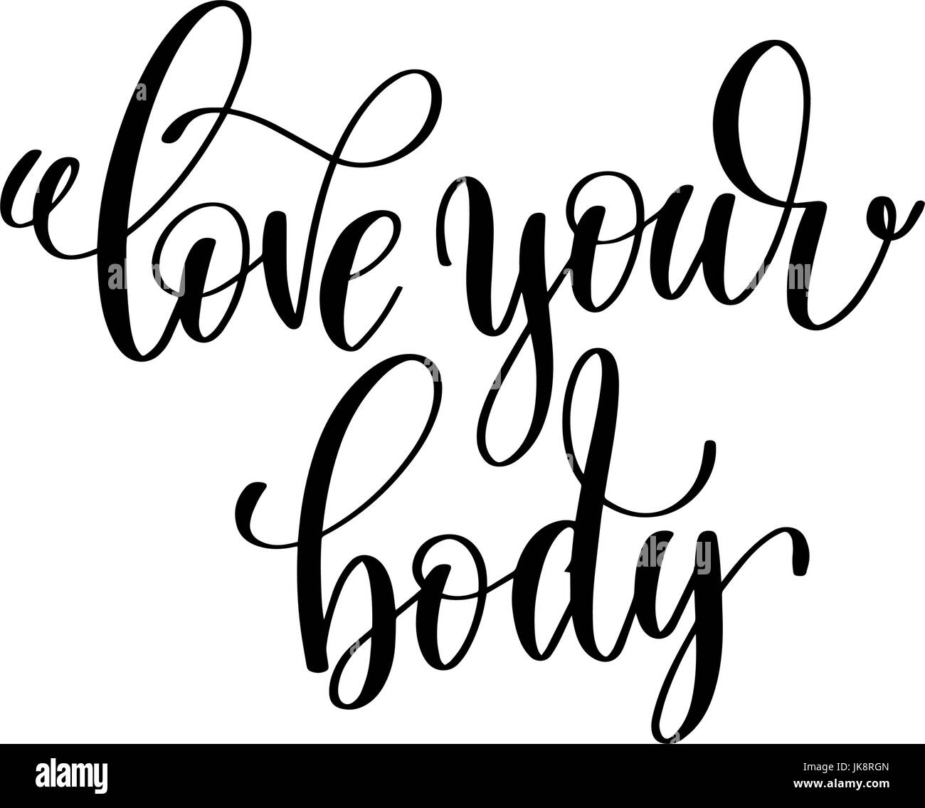 love your body black and white hand written lettering positive q Stock ...