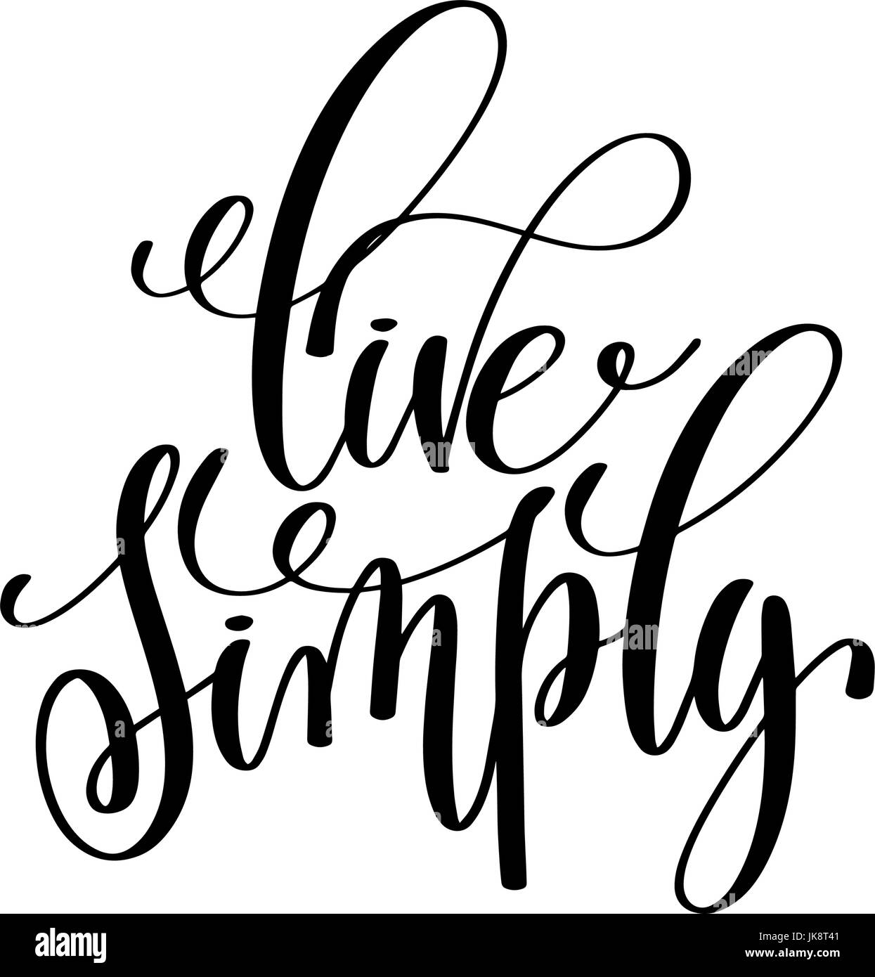live simply black and white hand written lettering positive quot Stock ...