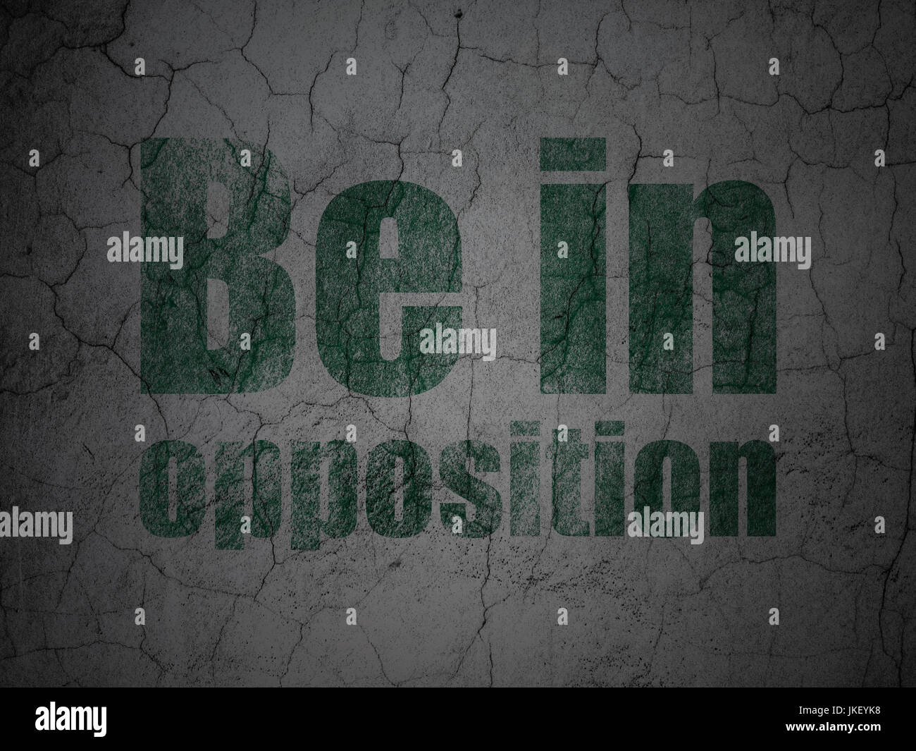 Political concept: Be in Opposition on grunge wall background Stock ...