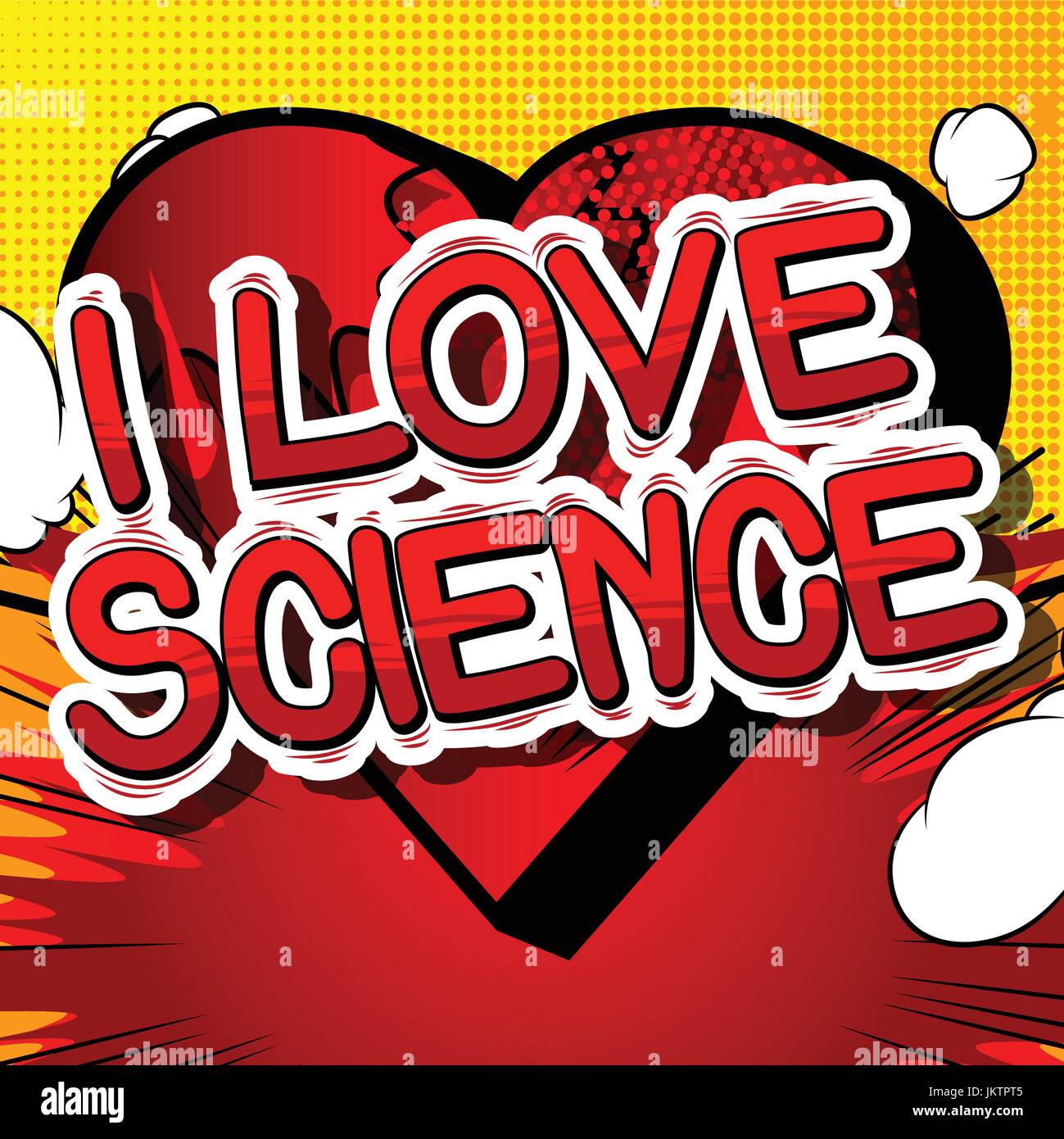 I Love Science - Comic book style phrase on abstract background Stock ...