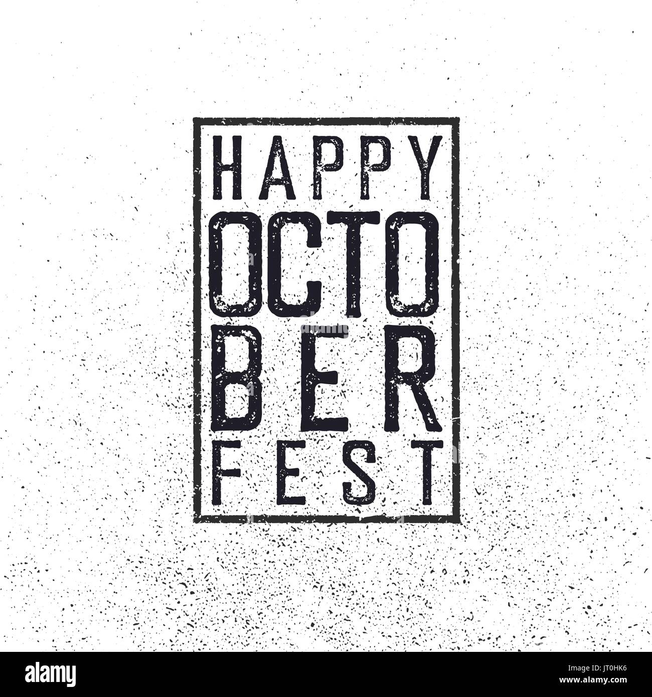 Happy October Fest. Grunge stamped decorative rectangle frame. Texture ...