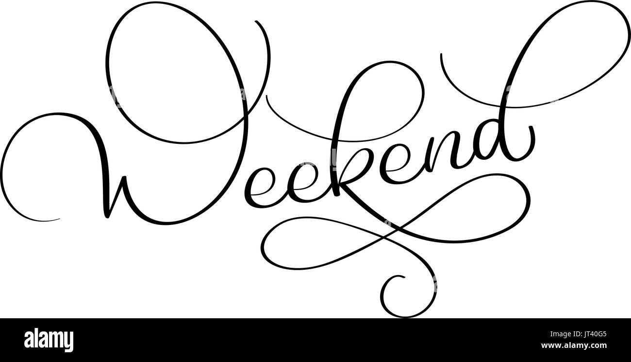 Weekend text on white background. Hand drawn Calligraphy lettering ...