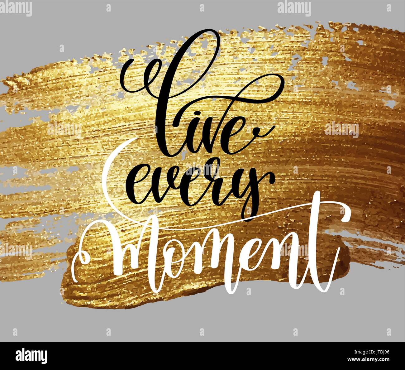 live every moment hand lettering motivational and inspirational Stock ...