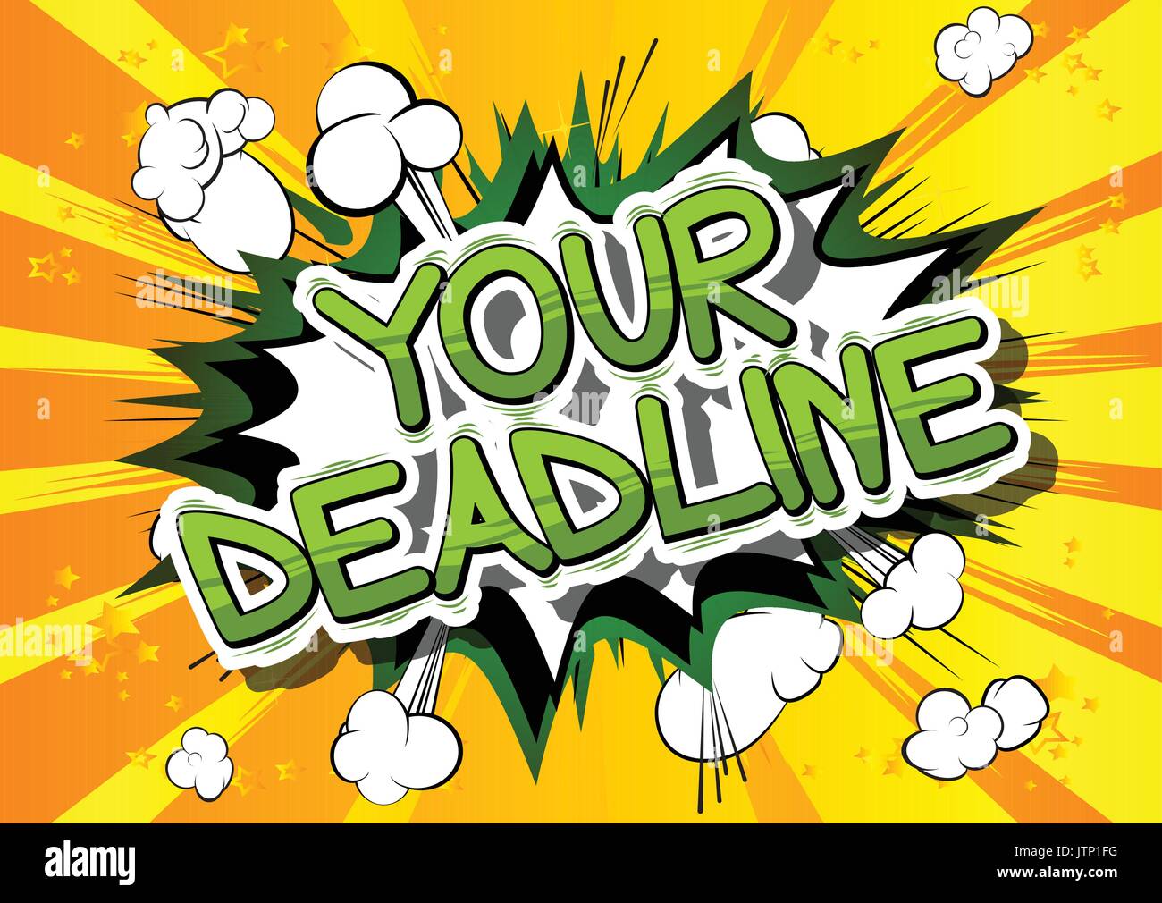 Your Deadline - Comic book style phrase on abstract background Stock ...