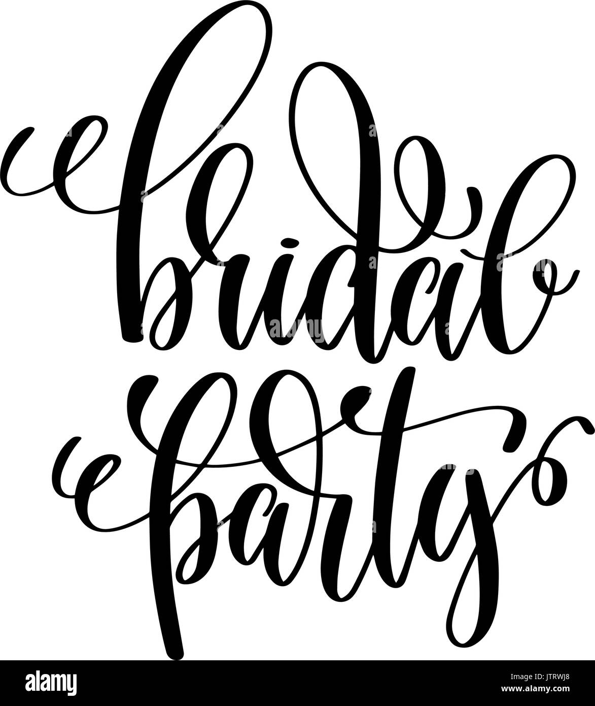 bridal party black and white hand ink lettering phrase Stock Vector ...