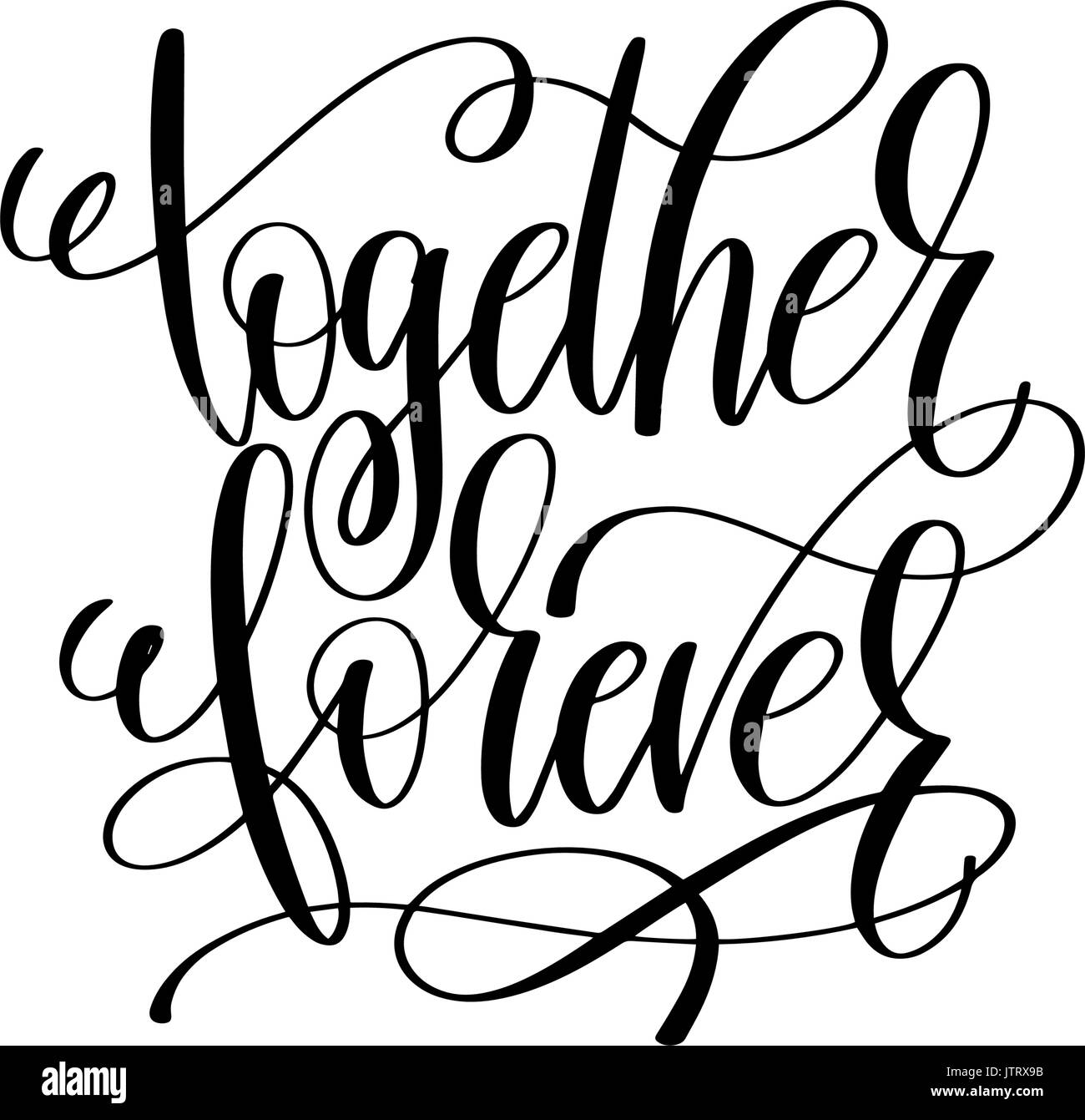 Together forever word lettering illustration hi-res stock photography ...