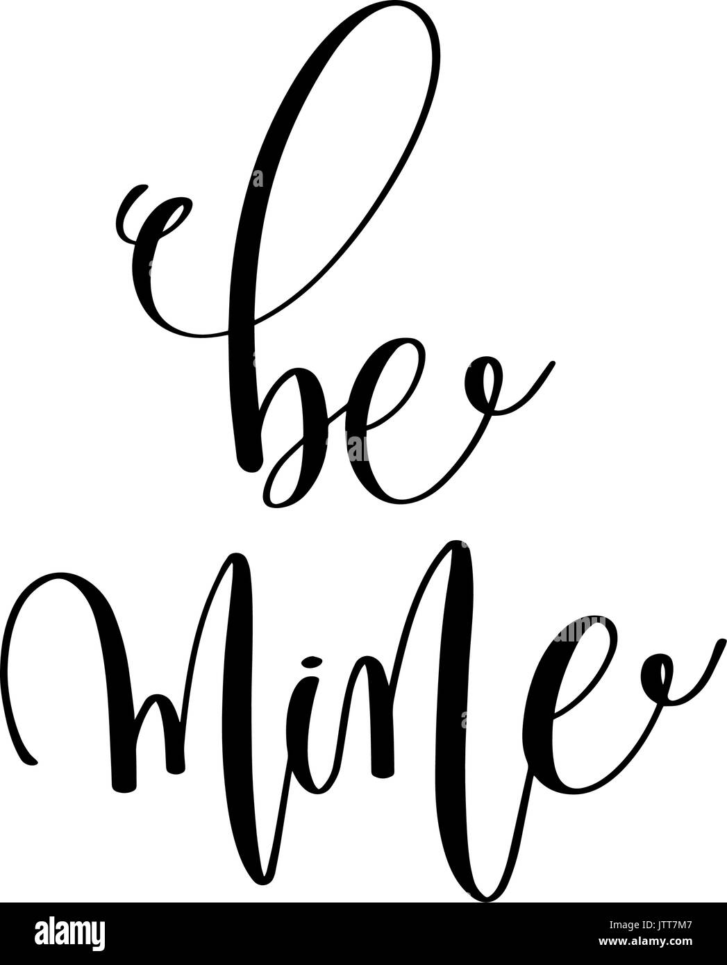 be mine black and white hand lettering inscription to wedding in Stock ...