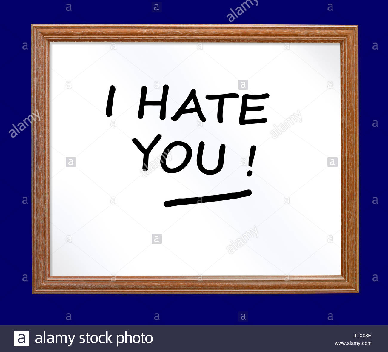 I Hate You High Resolution Stock Photography and Images - Alamy