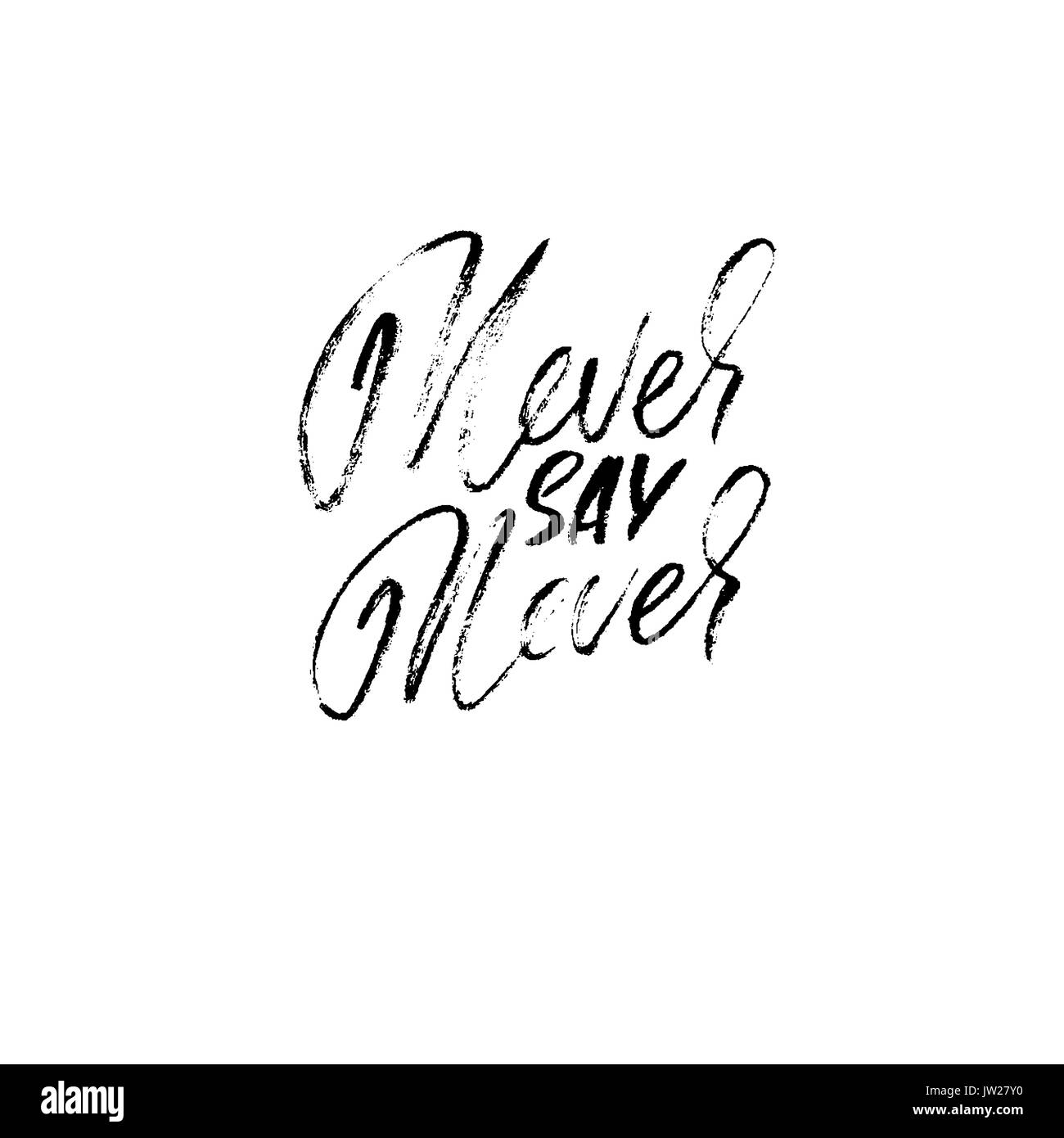 Hand drawn vector lettering. Motivating modern calligraphy. Inspiring ...
